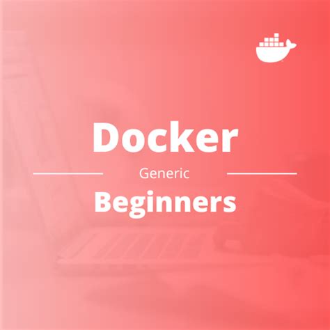 Docker For Beginners Free Online Training