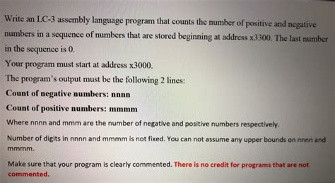 solved write lc 3 assembly language program counts number positive negative numbers sequence