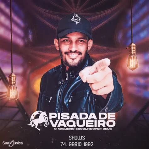 PISADA DE VAQUEIRO O VAQUEIRO ESCOLHIDO POR DEUS O BOIADEIRO CHEGOU