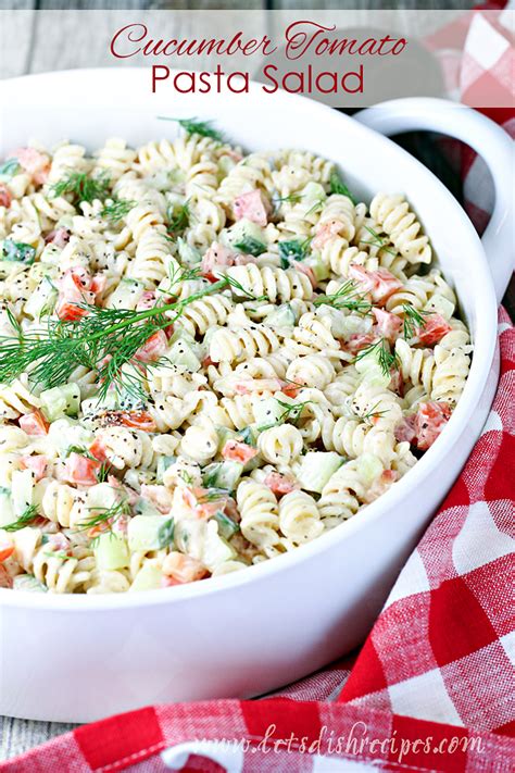 Cucumber Tomato Pasta Salad Let S Dish Recipes