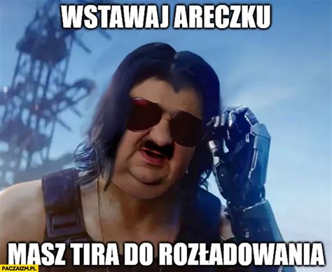 Panie Areczku memy Paczaizm pl memy polityczne śmieszne obrazki