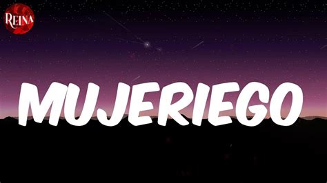 Letra Lyrics Mujeriego Ryan Castro Youtube