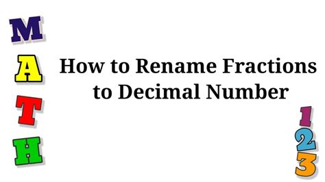 How To Rename Fractions To Decimal Number Math Tricks Youtube