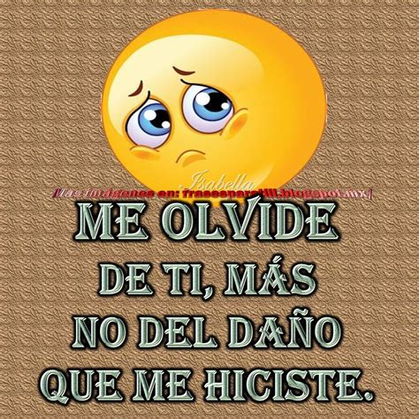 FRASES PARA TI Me Olvide De Ti