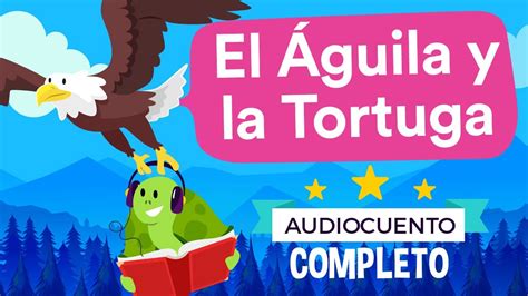 EL ÁGUILA Y LA TORTUGA Audiocuentos Infantiles Había Una