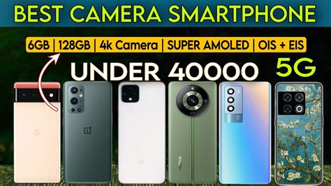 Top Best Camera Phone Under In Ois K Gb Gb