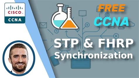 Free CCNA STP FHRP Synchronization Day 52 Lab CCNA 200 301
