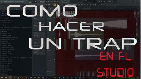COMO HACER TRAP SIN SAMPLES EN FL STUDIO SENCILLO 2023 YouTube