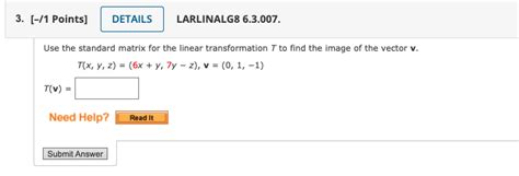 solved use the standard matrix for the linear transformation