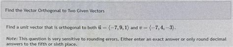 [solved] find the vector orthogonal to two given vectors f