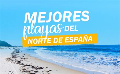 Top 35 imagen mejores playas norte españa Viaterra mx