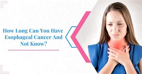 Esophageal Cancer First Signs Causes Survival Rate And Outlook