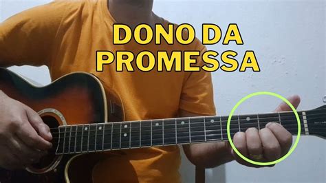 Como Tocar Dono da Promessa Kellen Byanca Aula se violão YouTube