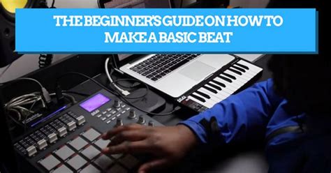 How To Make Beats For Beginners MakeBeats101