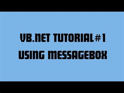 Tutorial Visual Basic Net Windows Forms Using Messagebox With
