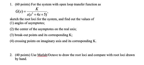 solved 1 60 points for the system with open loop transfer