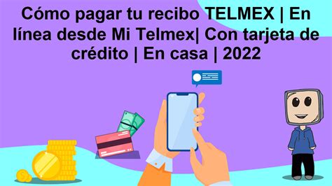 Cómo pagar tu recibo TELMEX En línea desde Mi Telmex Con tarjeta de