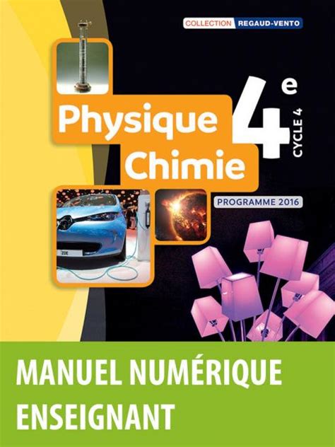 Regaud Vento Physique Chimie Cycle 4 Manuel de l élève Ed 2017