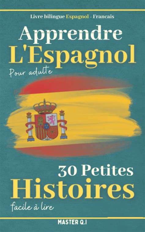 Apprendre L Espagnol Pour Adulte Livre Bilingue Espagnol Francais