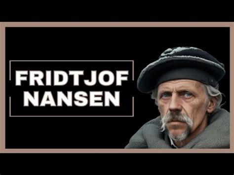 Fridtjof Nansen Navegando hacia tu Mejor Versión Descubre el Modo