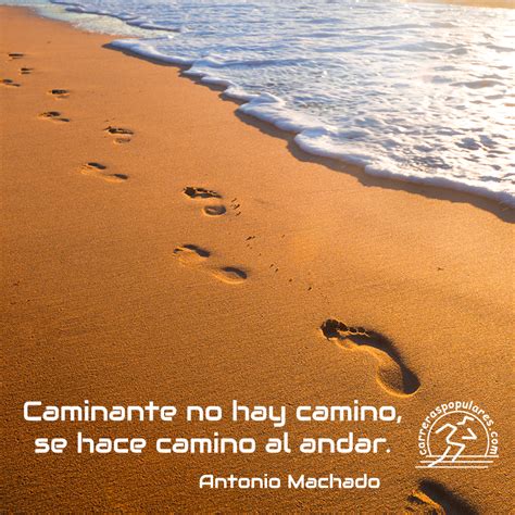 Frase Caminante No Hay Camino Se Hace Camino Al Andar