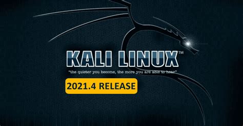 Kali Linux 2021 4 Released With Newly Updated Hacking Tools