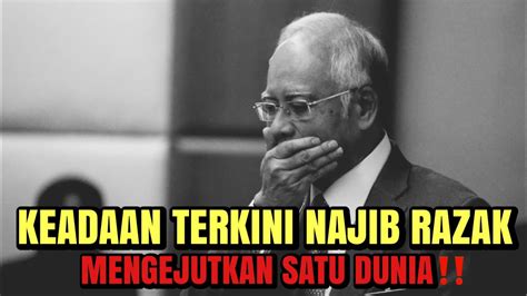 GEMPARKEADAAN TERKINI NAJIB RAZAK MENGEJUTKAN SATU DUNIAINI YANG