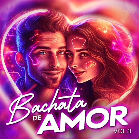 Bachata De Amor Vol 11 Compilation By Various Artists Spotify