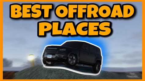 BEST OFF ROAD PLACES IN GREENVILLE Roblox Greenville YouTube