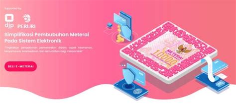 Jangan Sampai Salah Ini Dia Cara Pembubuhan E Materai Yang Benar