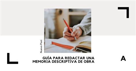 Guía para redactar la MEMORIA DESCRIPTIVA DE OBRA