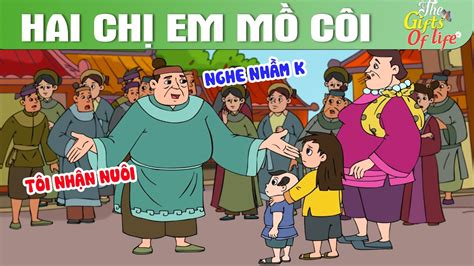 HAI CHỊ EM MỒ CÔI The Gift Of Life Truyện Cổ Tích Phim Hoạt Hình