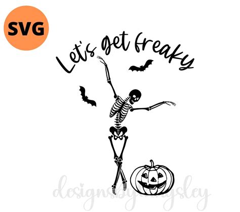 Let S Get Freaky Halloween Svg With Skeleton Bats And Jack O Lantern