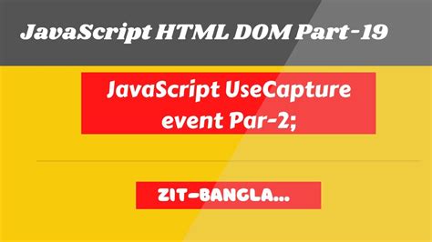 javascript use capture event part 19 youtube