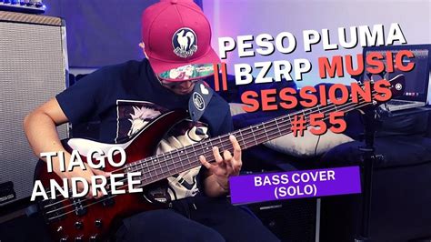 PESO PLUMA BZRP Music Sessions 55 Bass Cover By Tiago Andree