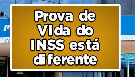 Veja agora Prova de Vida do INSS está diferente Saiba o que mudou