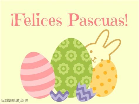 Felices Pascuas 2021 Imágenes Frases Significado e Historia