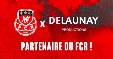 Delaunay Productions Poursuit Laventure FC Rouen 1899
