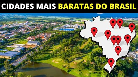 10 CIDADES MAIS BARATAS DO BRASIL PARA MORAR YouTube