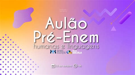 Aul O Pr Enem Brasil Escola Humanas E Linguagens Youtube