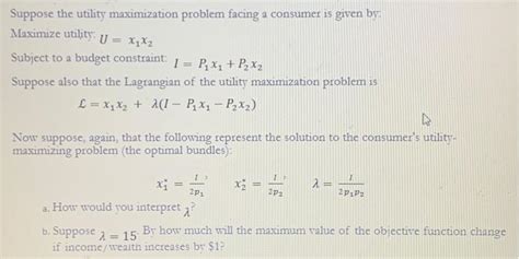 solved suppose the utility maximization problem facing a