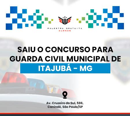 Concurso GCM Itajubá MG Curso Palestra Gratuita