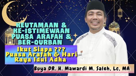 Keutamaan Keistimewaan Puasa Arafah Ber Qurban Buya Dr Mawardi