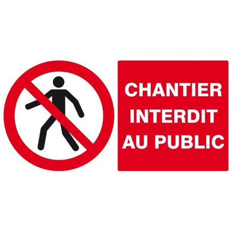 Panneau X Chantier Interdit Au Public Taliaplast