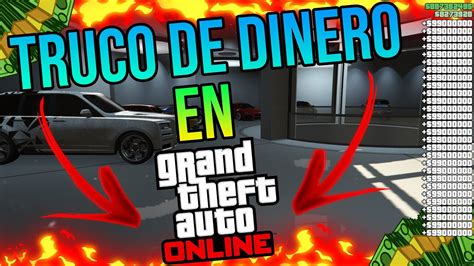 Truco Facil Para Ganar Mucho Dinero En Gta Online Rapido Dinero