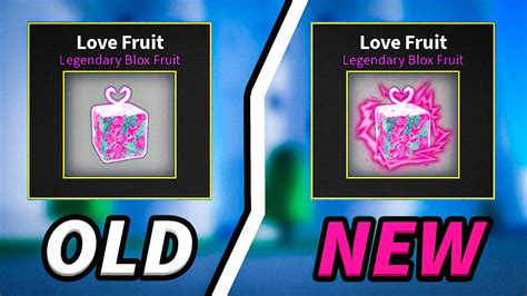 Old Love VS Reworked Love Fruit Comparison Revamp Showcase PVP New