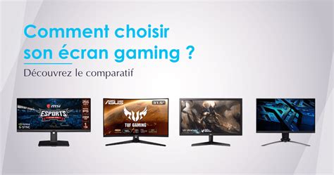 Meilleur écran gaming Comparatif 2024 et Promo