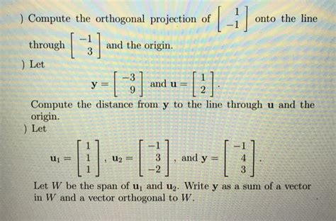 solved compute the orthogonal projection of 1 ] onto
