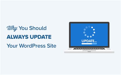 Por qué debe utilizar siempre la última versión de WordPress
