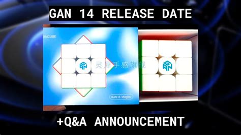 GAN 14 RELEASE DATE Q A Announcement YouTube